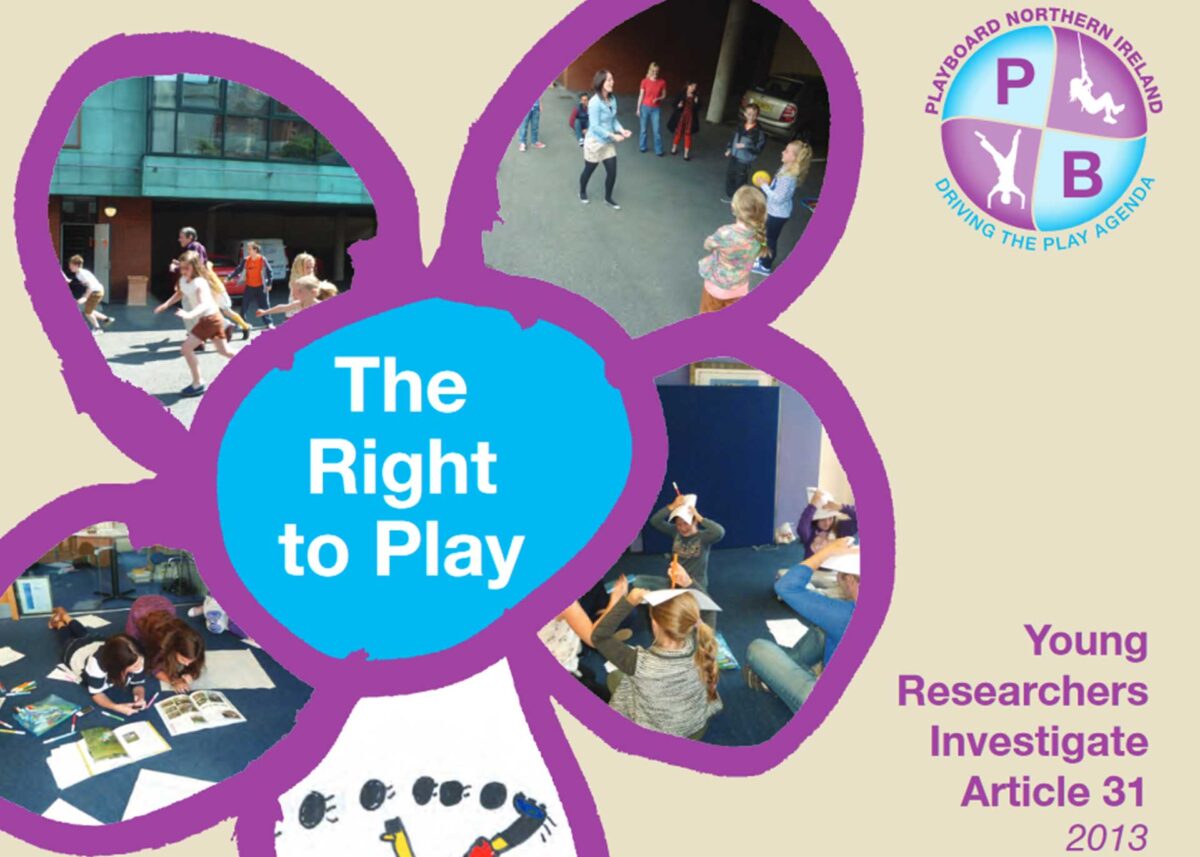The Right to Play – Young Researchers Investigate Article 31 – PlayBoard NI